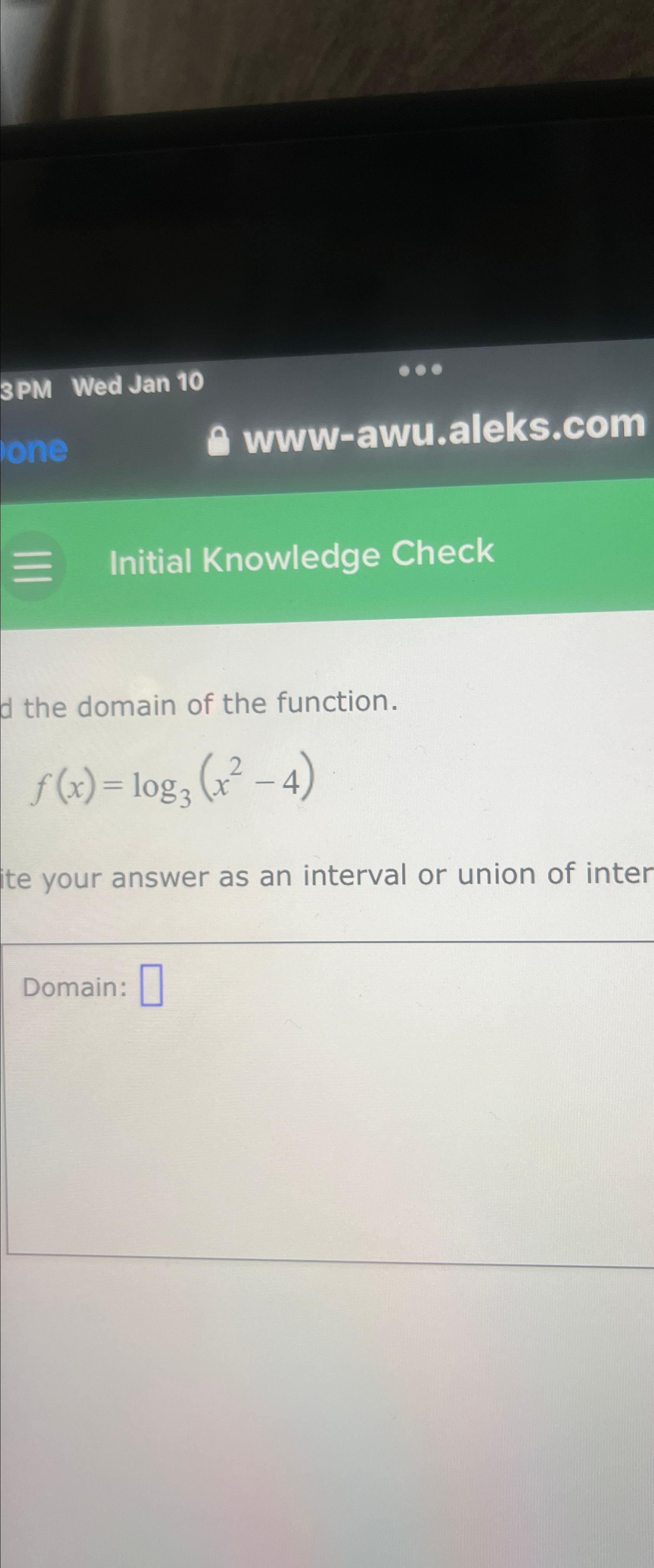 Solved 3 ﻿PM Wed Jan 10www-awu.aleks.comInitial Knowledge | Chegg.com