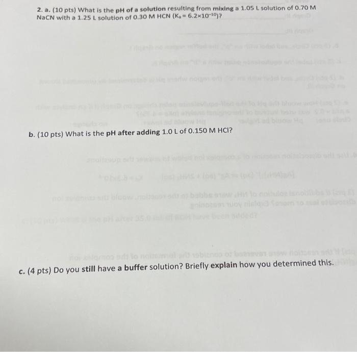 Solved 2. a. (10 pts) What is the pH of a solution resulting | Chegg.com