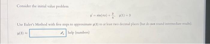Solved Consider the initial value problem | Chegg.com