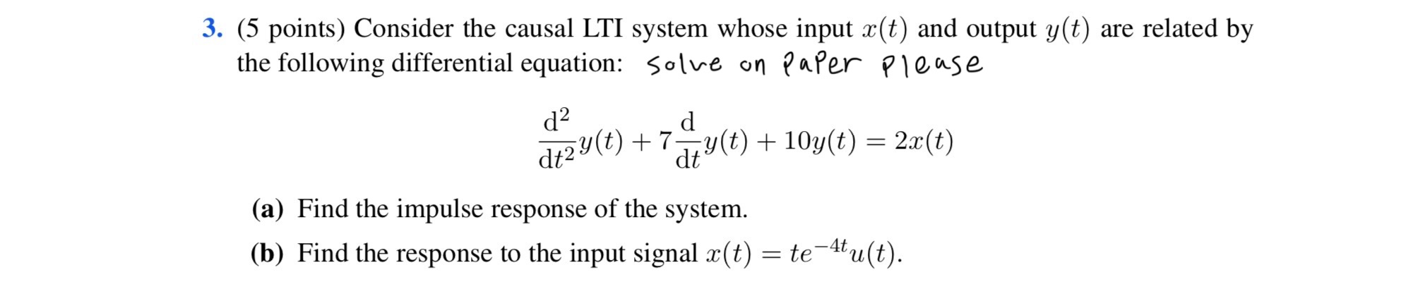 Solved (5 ﻿points) ﻿Consider the causal LTI system whose | Chegg.com