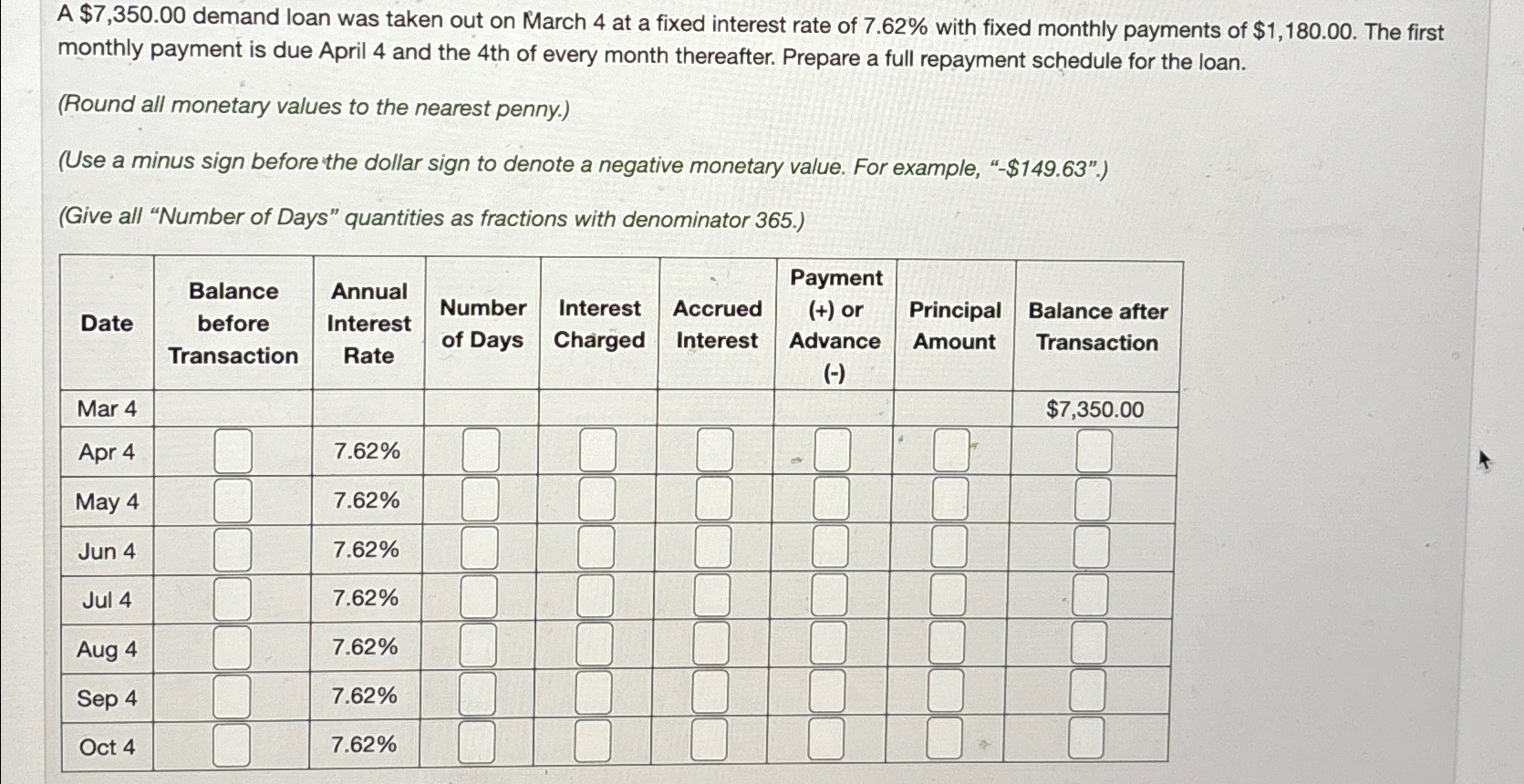 Solved A $7,350.00 ﻿demand loan was taken out on March 4 ﻿at | Chegg.com