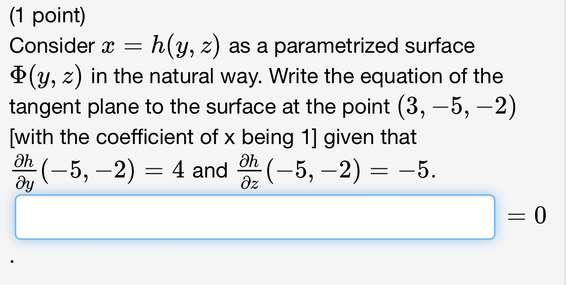 Solved (1 ﻿point)Consider x=h(y,z) ﻿as a parametrized | Chegg.com