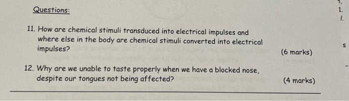 Solved 11. How are chemical stimuli transduced into | Chegg.com