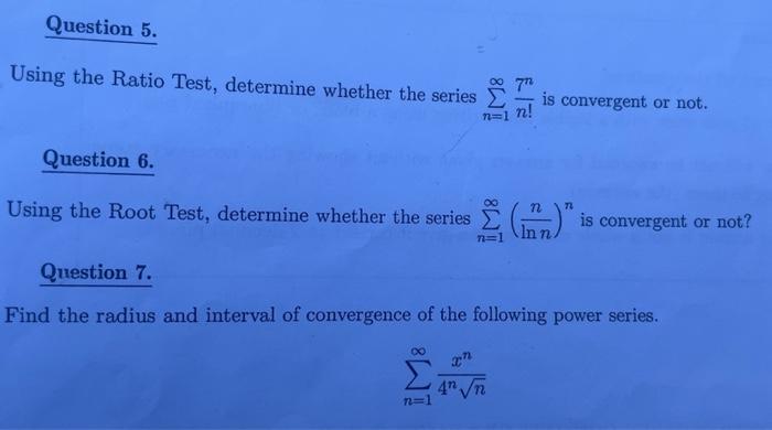 Solved Question 5. Using the Ratio Test, determine whether | Chegg.com
