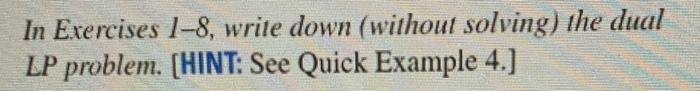 Solved FAQs When to Use Duality Q : Given a minimization | Chegg.com