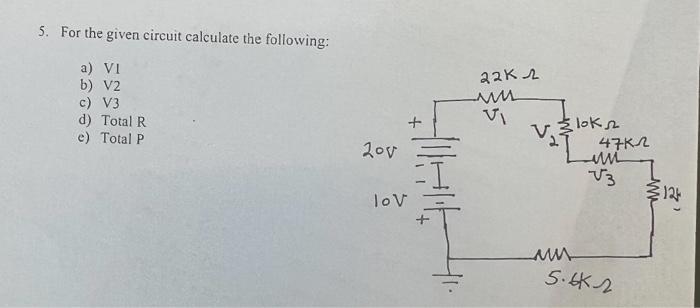 Solved For the given circuit calculate the following: a) | Chegg.com