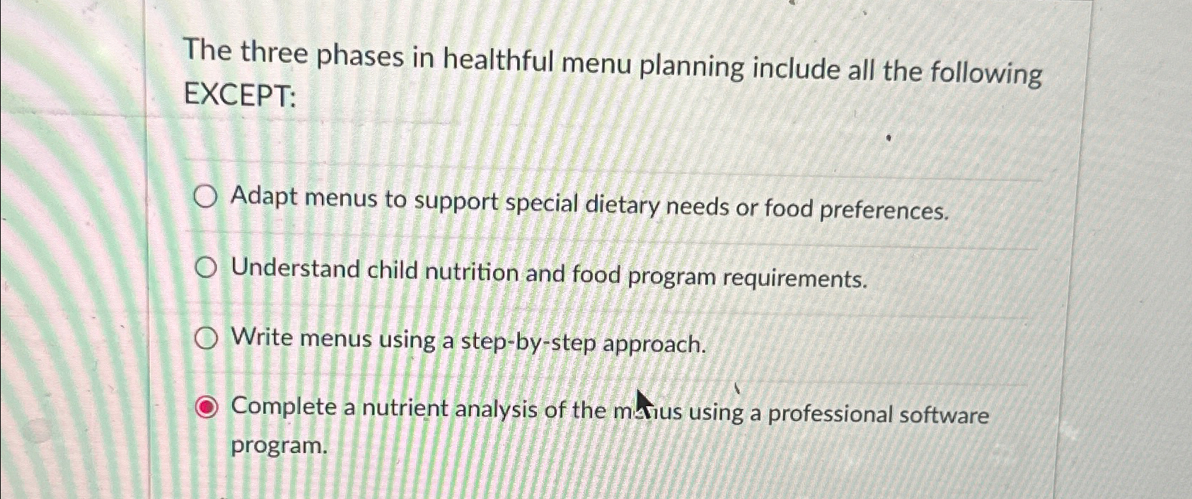 Solved The three phases in healthful menu planning include | Chegg.com