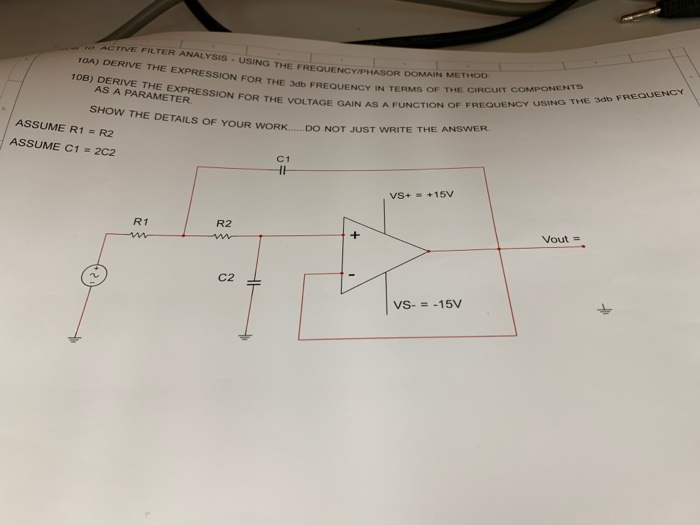 Solved PROB 10: ACTIVE FILTER ANALYSIS - USING THE | Chegg.com Solved PROB 10: ACTIVE FILTER ANALYSIS - USING THE | Chegg.com