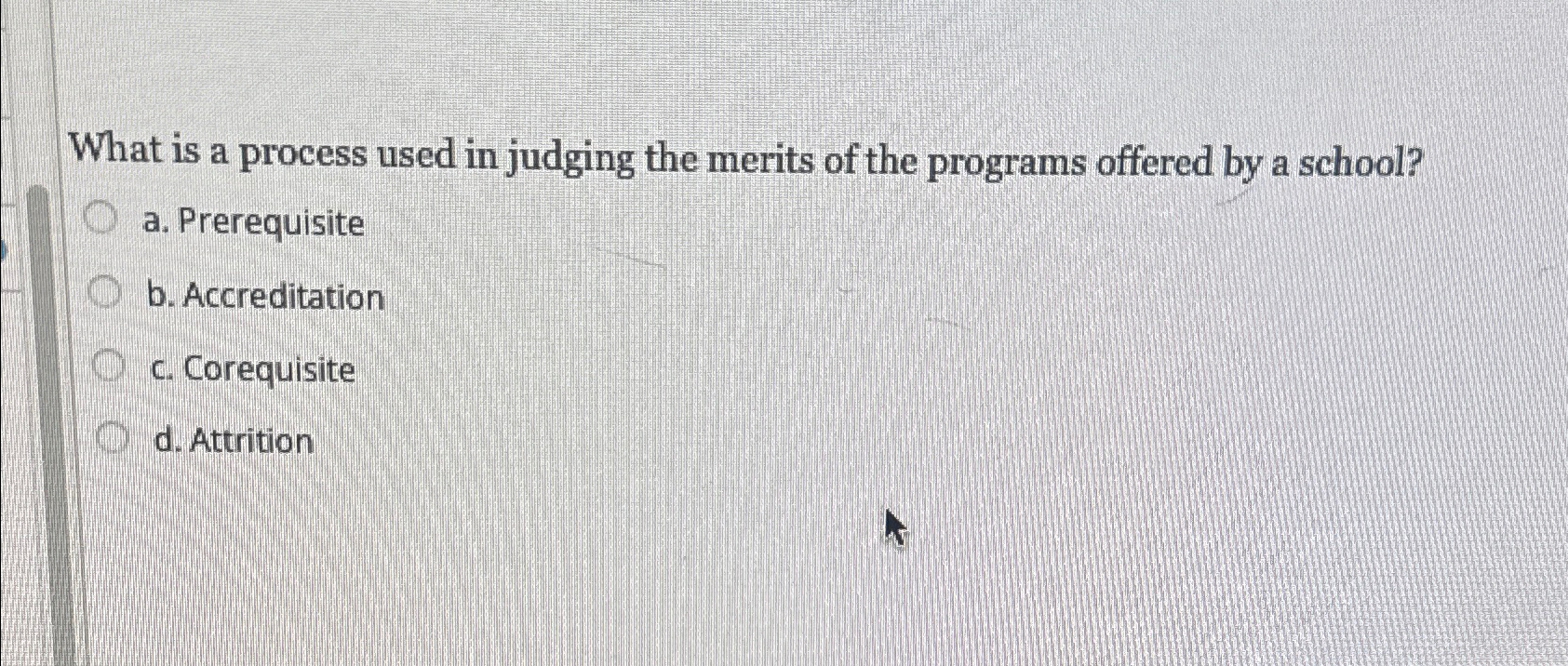 Solved What is a process used in judging the merits of the | Chegg.com