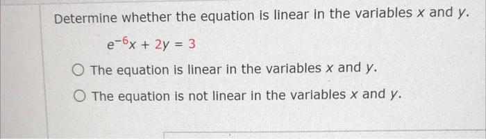 Solved Determine whether the equation is linear in the | Chegg.com