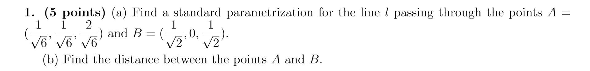 Solved 1. (5 points) (a) Find a standard parametrization for | Chegg.com