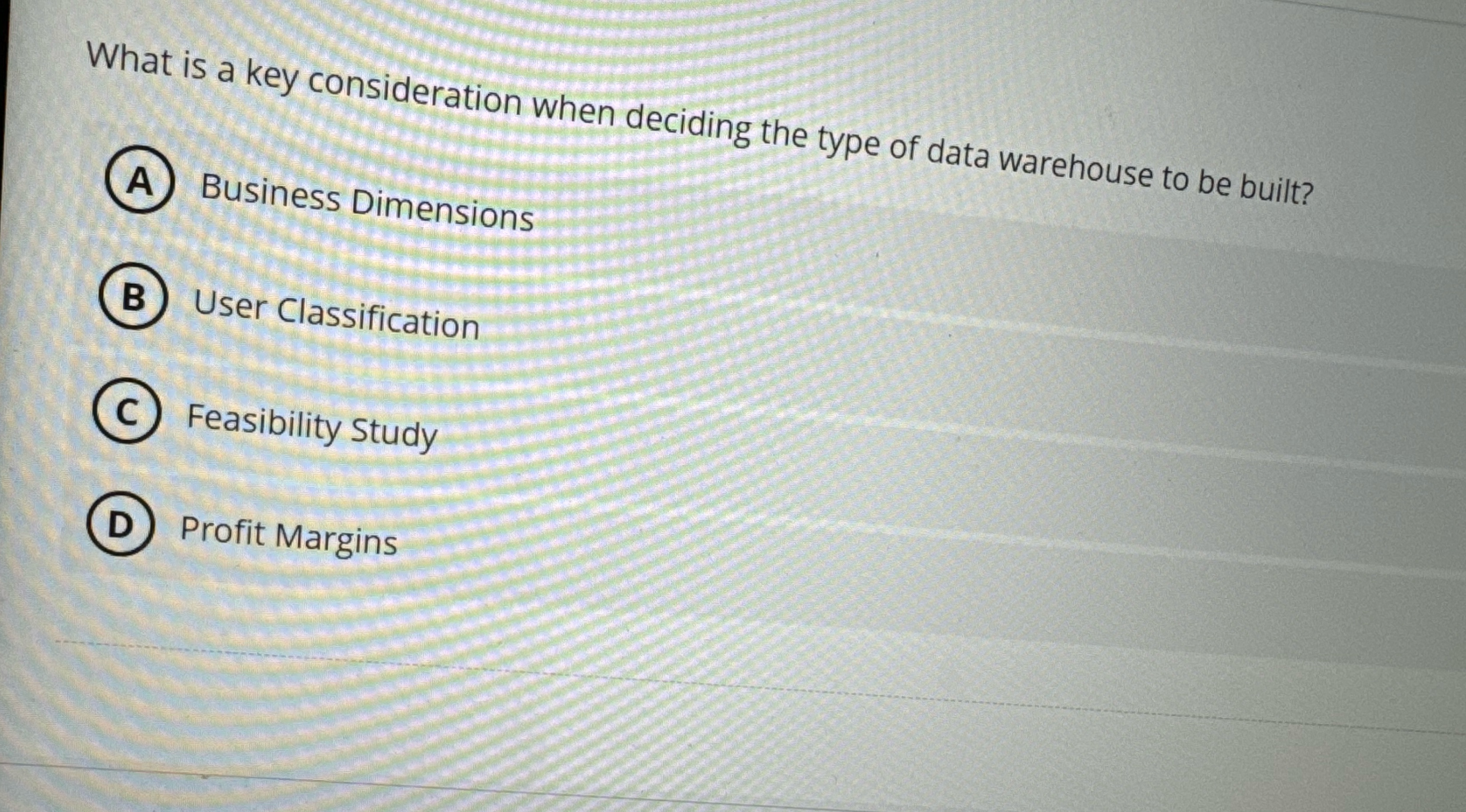 Solved What is a key consideration when deciding the type of | Chegg.com