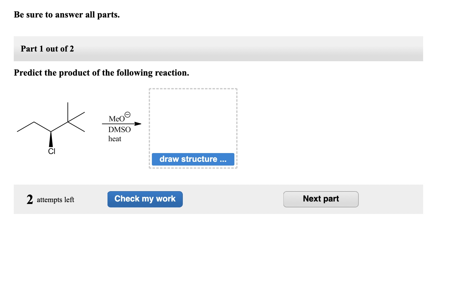 Solved Be sure to answer all parts.Part 1 ﻿out of 2Predict | Chegg.com