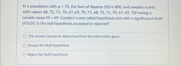 Solved In a population with μ=70, the Sum of Squares (SS) is | Chegg.com