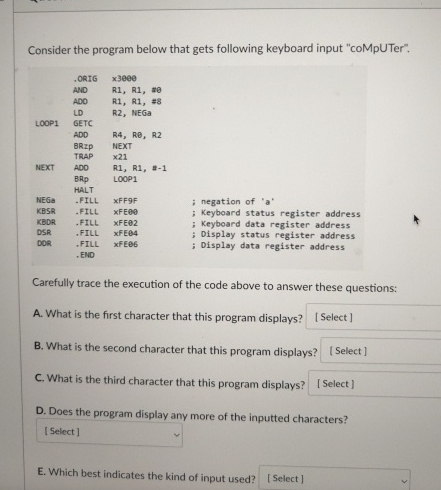 Solved Consider the program below that gets following | Chegg.com