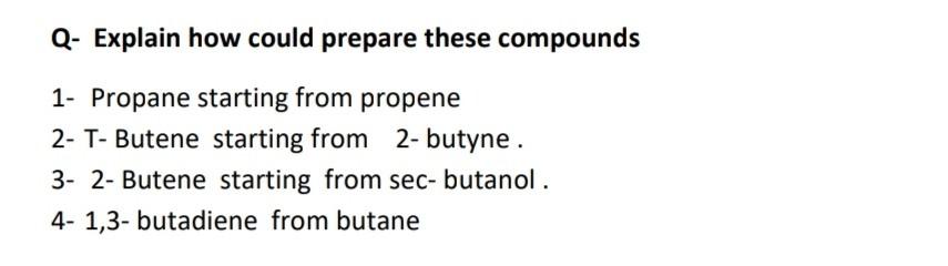 Solved Q- Explain how could prepare these compounds 1- | Chegg.com