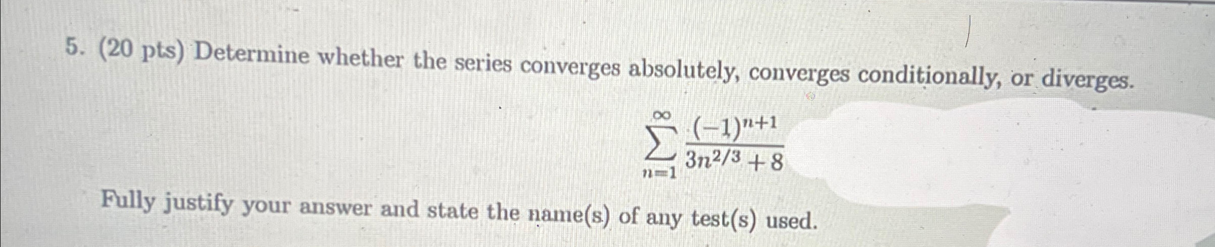 Solved (20pts) ﻿Determine whether the series converges | Chegg.com