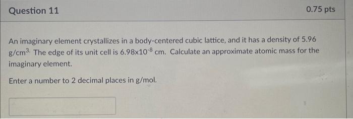 Solved An imaginary element crystallizes in a body-centered | Chegg.com