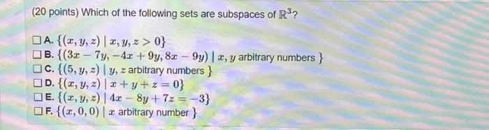 Solved (20 points) Which of the following sets are subspaces | Chegg.com