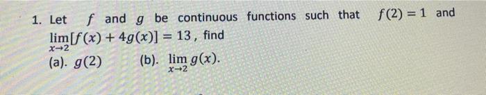 Solved 1. Let f and g be continuous functions such that | Chegg.com