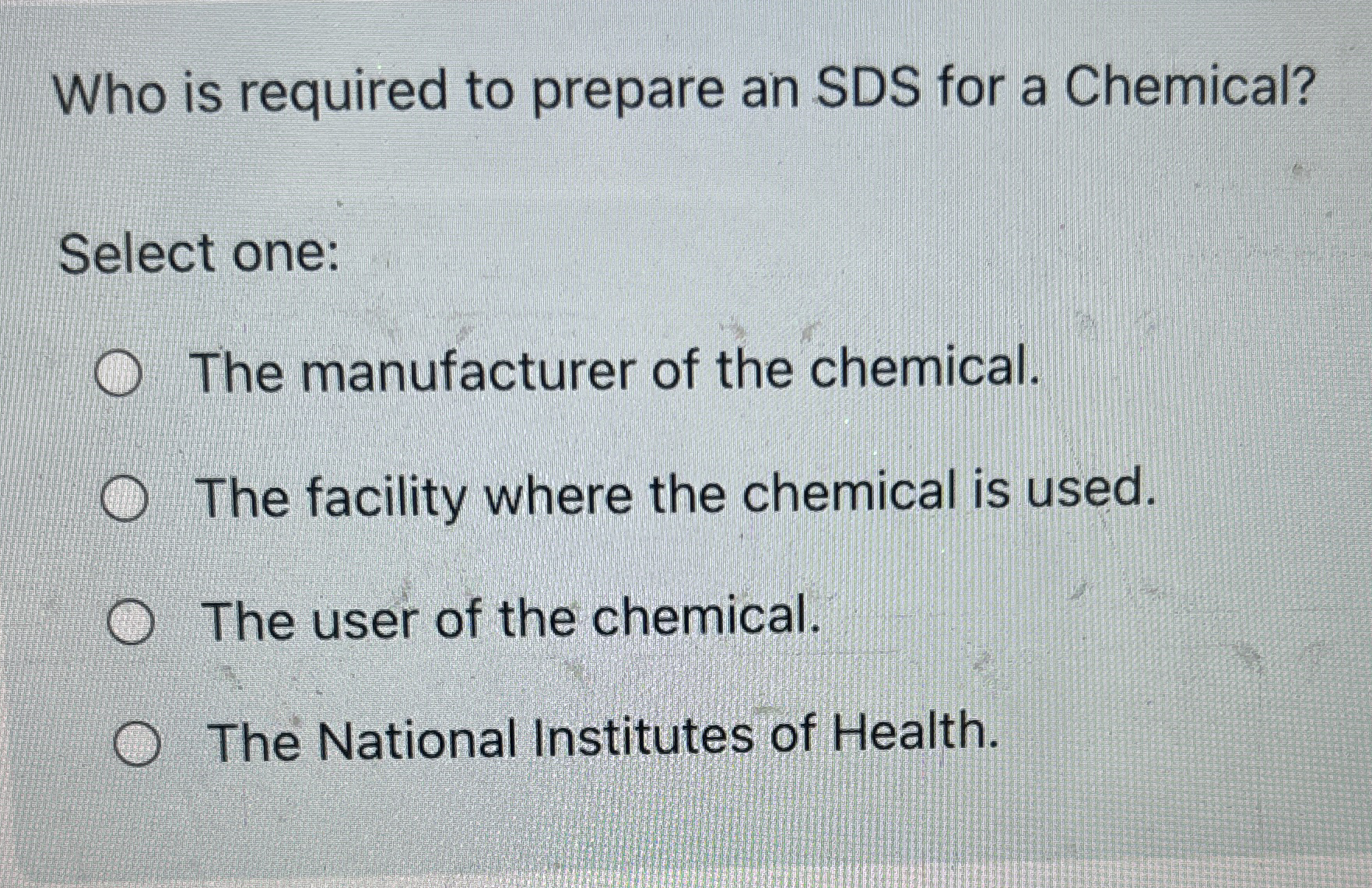 Solved Who is required to prepare an SDS for a | Chegg.com