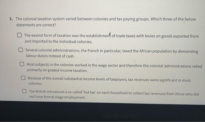 3. The colonial taxation system varied between | Chegg.com