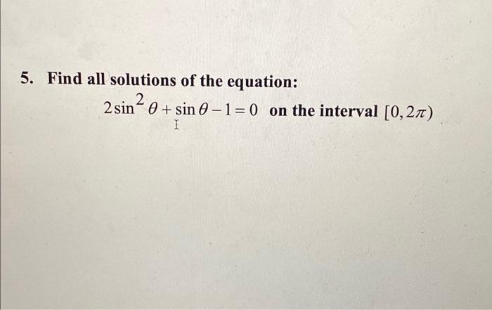 Solved 5. Find all solutions of the equation: | Chegg.com