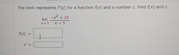 Solved The limit represents f'(c) ﻿for a function f(x) ﻿and | Chegg.com