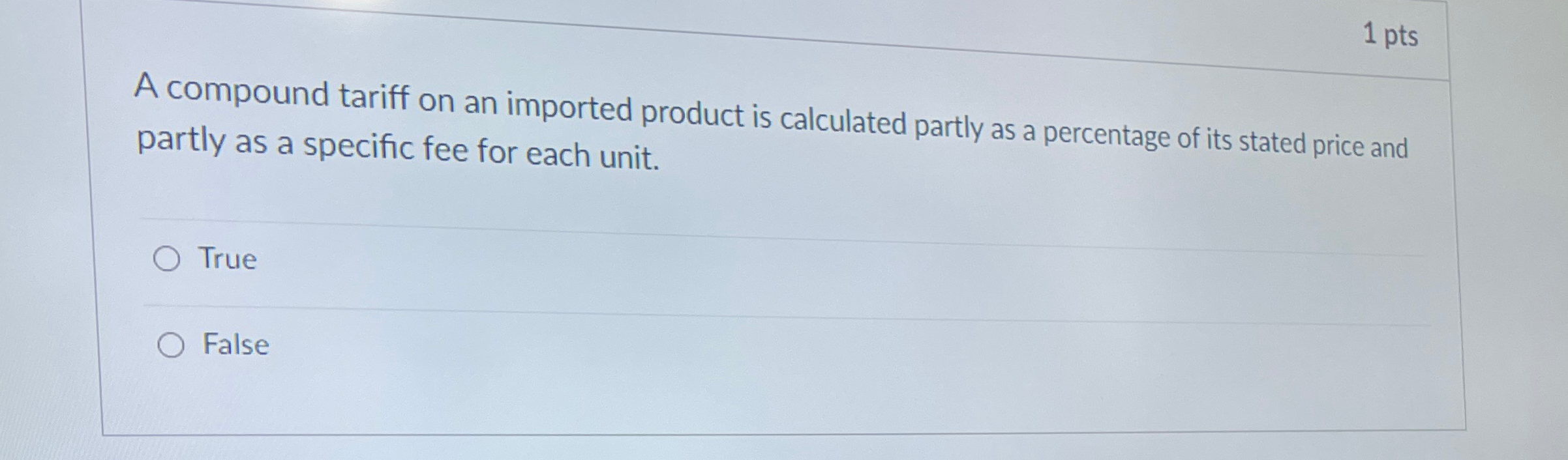 Solved 1 ﻿ptsA compound tariff on an imported product is | Chegg.com