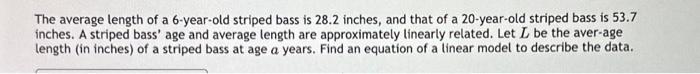 Solved The average length of a 6-year-old striped bass is | Chegg.com