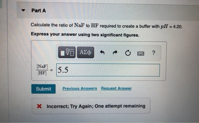 Solved Part A Calculate the ratio of NaF to HF required to | Chegg.com