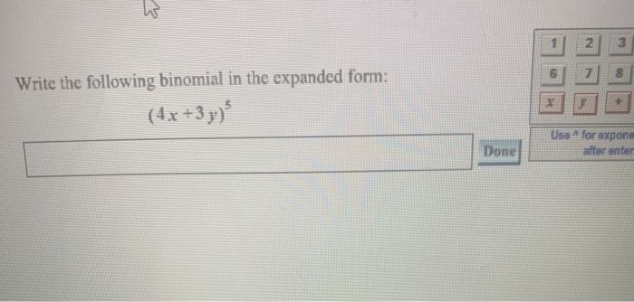 Solved Write the following binomial in the expanded form: | Chegg.com