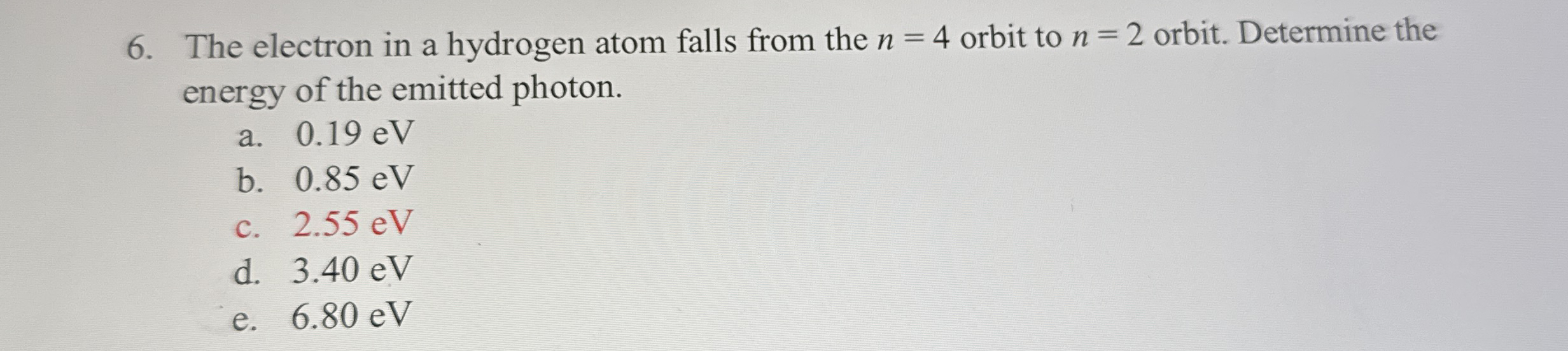 Solved The Electron In A Hydrogen Atom Falls From The N 4