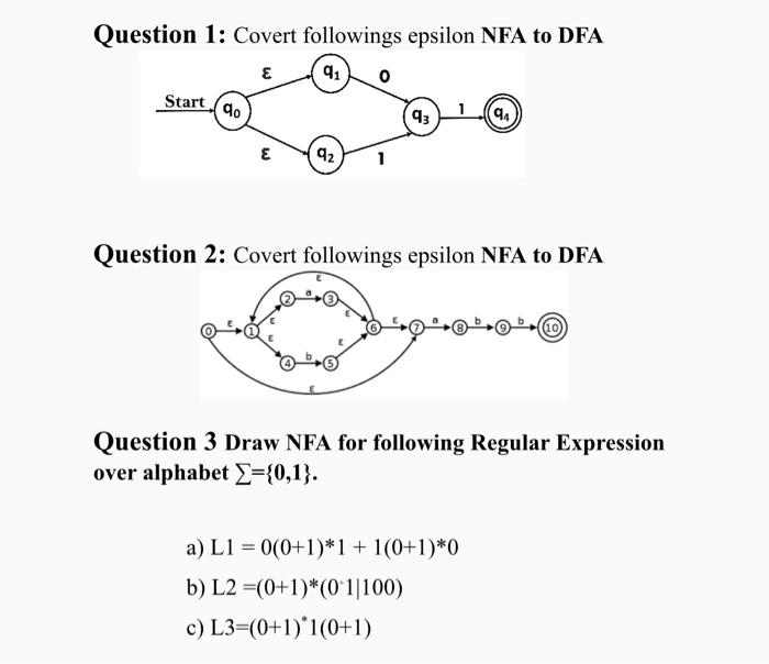 Solved Question 1: Covert followings epsilon NFA to DFA ε 91 | Chegg.com