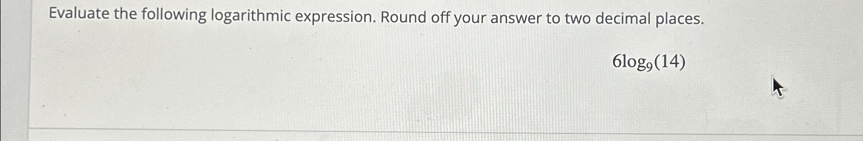 Solved Evaluate the following logarithmic expression. Round | Chegg.com