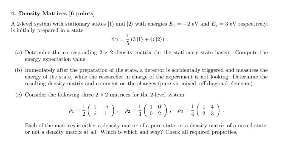 Solved Density Matrices [6 ﻿points]A 2-level system with | Chegg.com