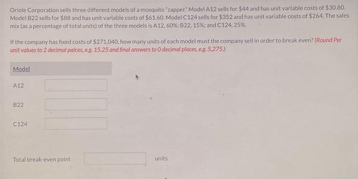 Solved Oriole Corporation sells three different models of a | Chegg.com