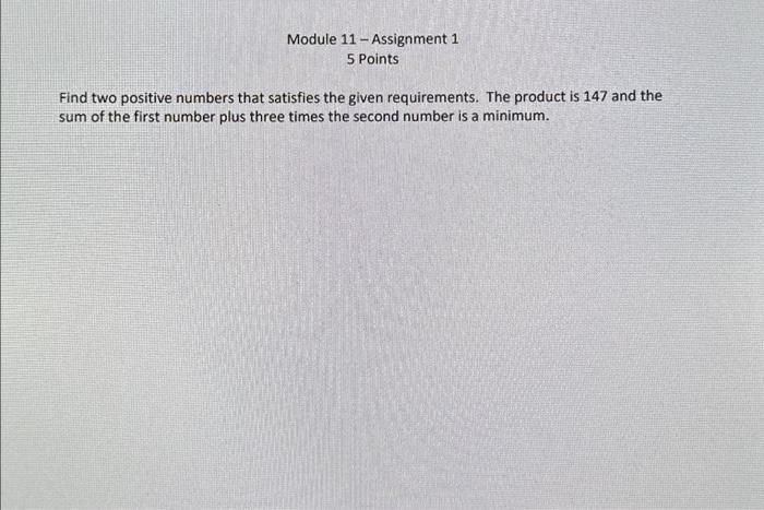 Solved Find two positive numbers that satisfies the given | Chegg.com