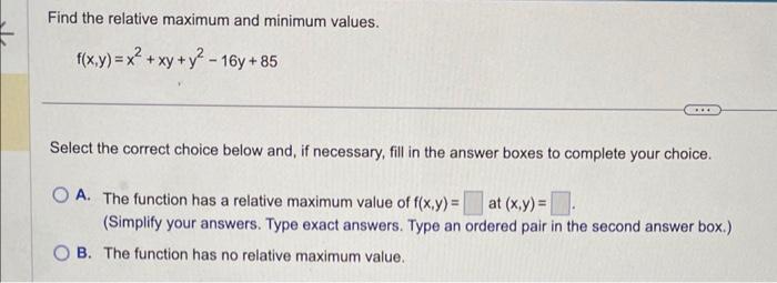 Solved Find the relative maximum and minimum values. | Chegg.com