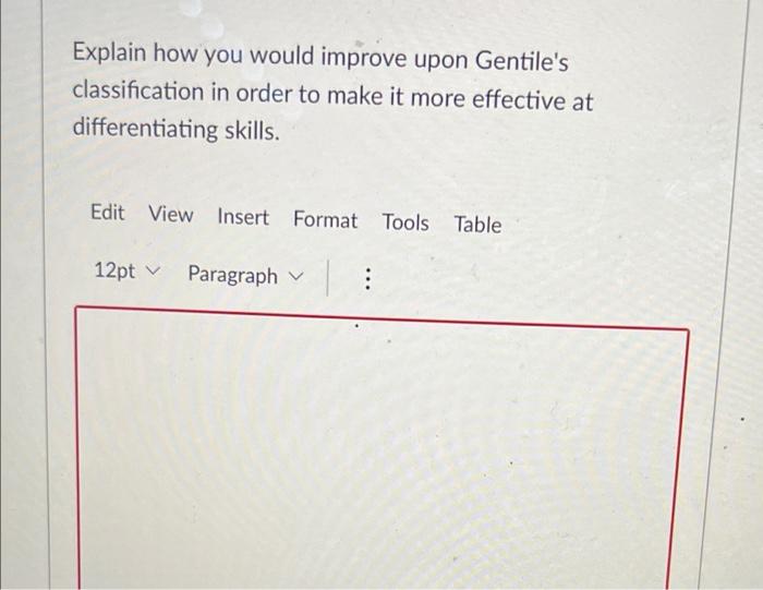 Solved Explain how you would improve upon Gentile's | Chegg.com