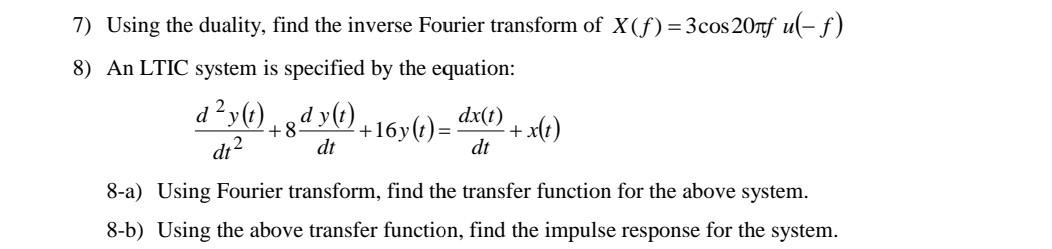 Solved 7) Using the duality, find the inverse Fourier | Chegg.com