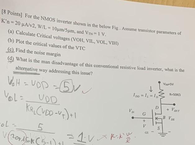 [8 Points] For the NMOS inverter shown in the below | Chegg.com