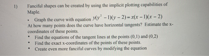 Solved 1) . Fanciful shapes can be created by using the | Chegg.com