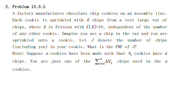 Solved Problem 10.3 .5A factory manufactures chocolate chip | Chegg.com