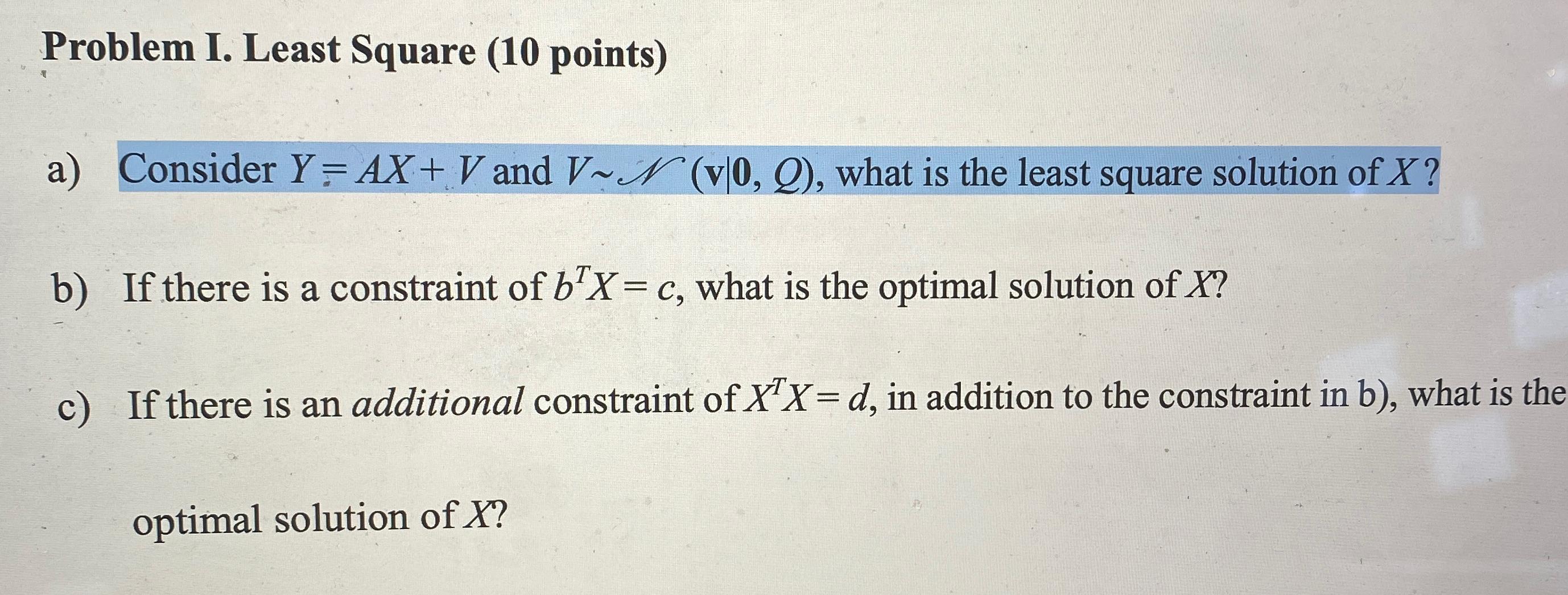 Solved Problem I. Least Square (10 ﻿points)a) ﻿Consider | Chegg.com