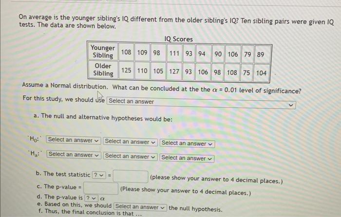 On average is the younger sibling's IQ different from | Chegg.com