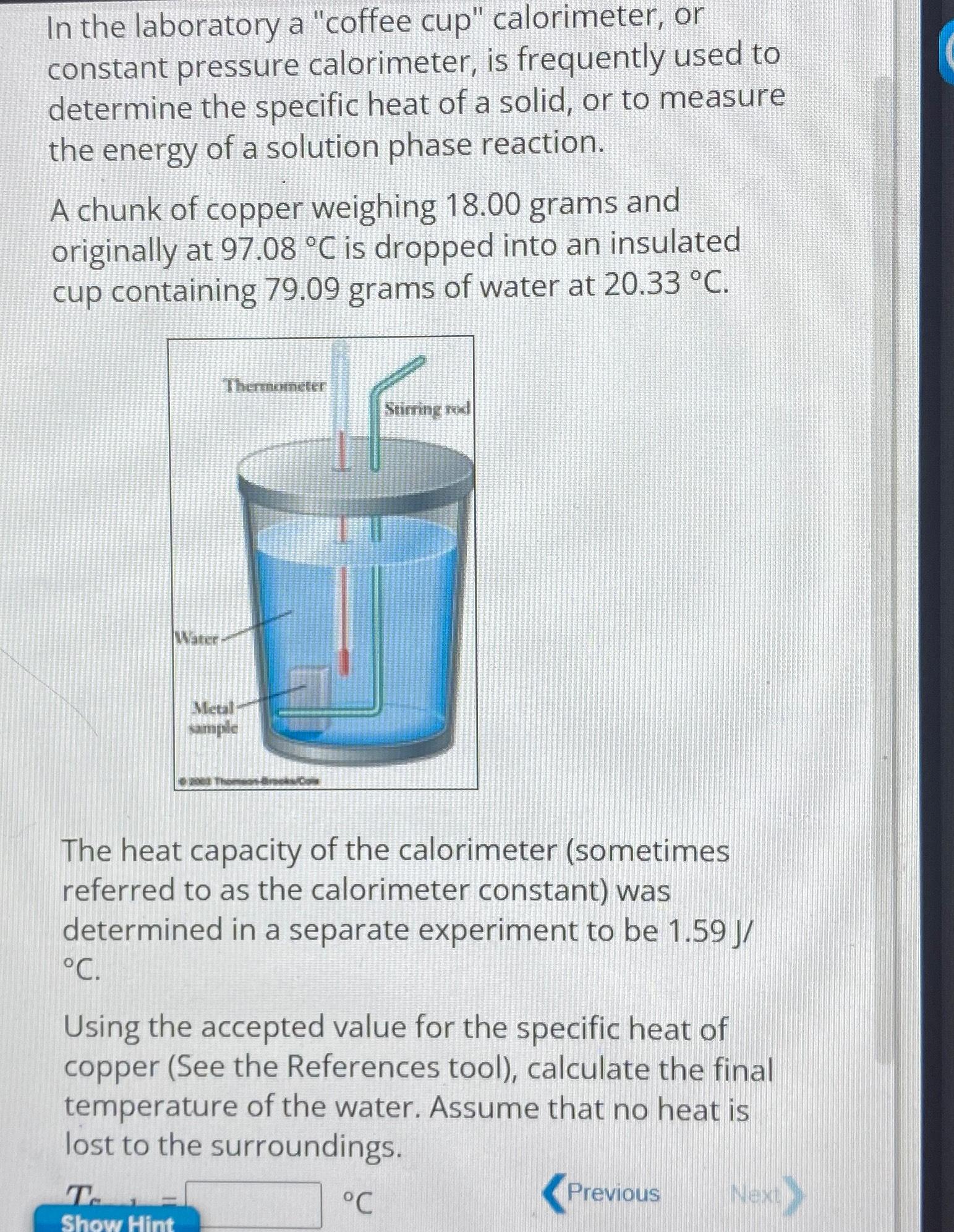 Solved In the laboratory a "coffee cup" calorimeter, or | Chegg.com