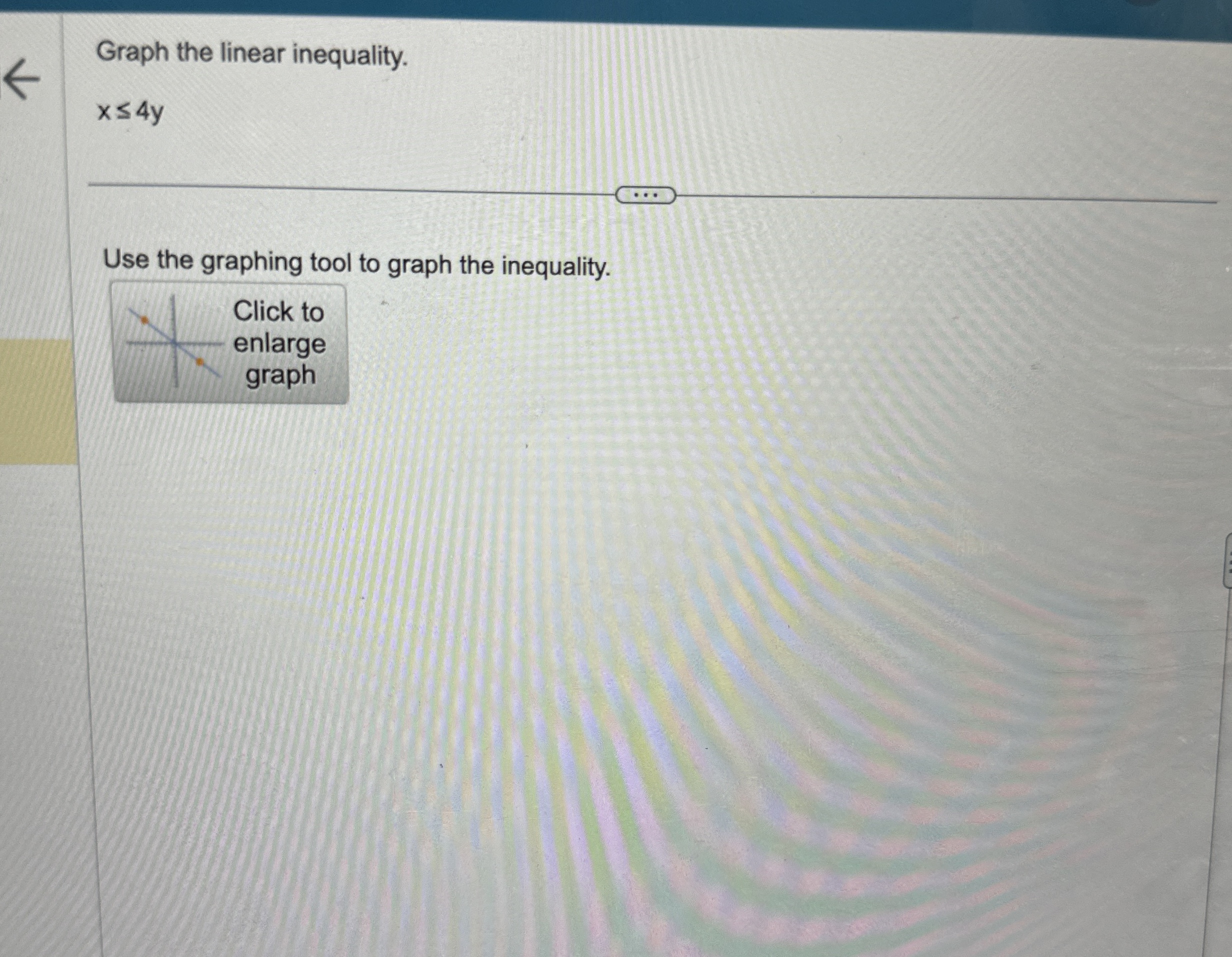 Solved Graph the linear inequality.x≤4yUse the graphing tool | Chegg.com