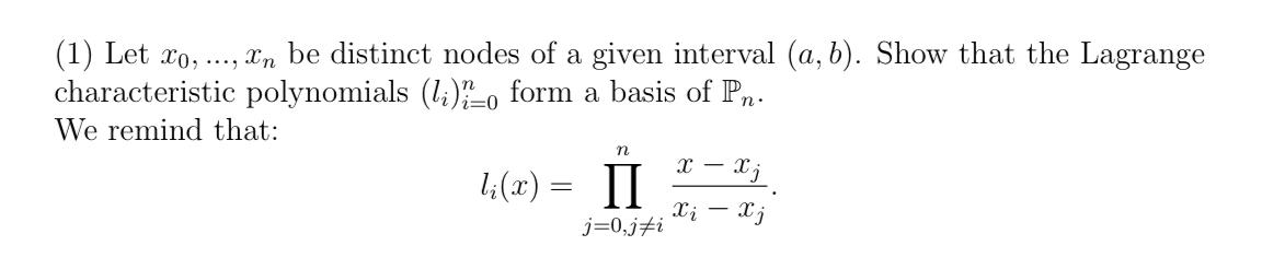 Solved (1) ﻿Let x0,dots,xn ﻿be distinct nodes of a given | Chegg.com