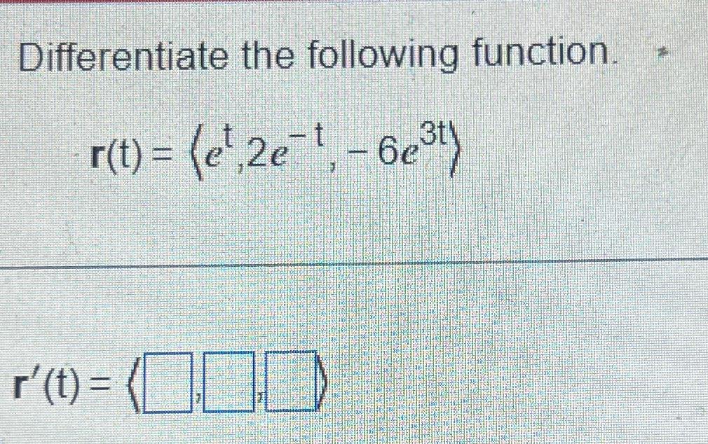 Solved Differentiate the following | Chegg.com